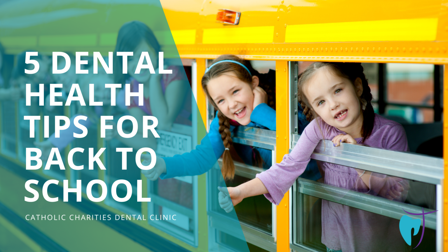 Prepare for School with These 5 Dental Health Tips – Catholic Charities ...